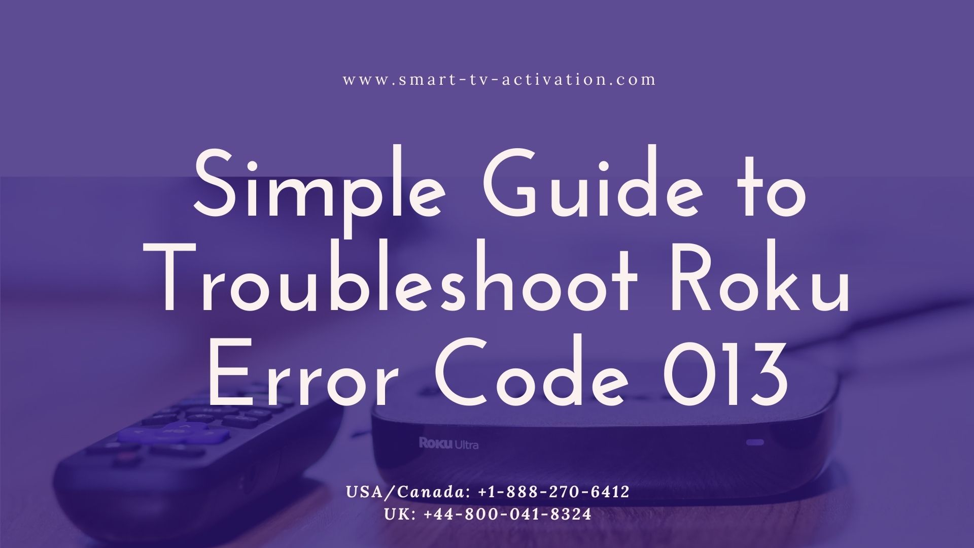 Get Solution To Fix Roku Error Code 013 Roku Solutions Get Solution To Fix Roku Error Code 013 Roku Solutions